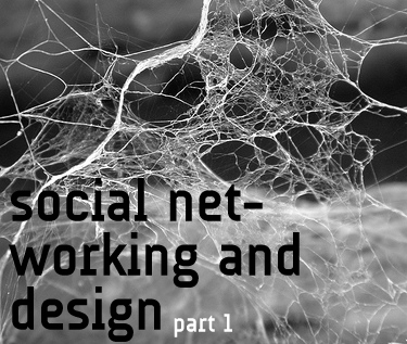 Social Networking and Design part 1 – Nervous System blog